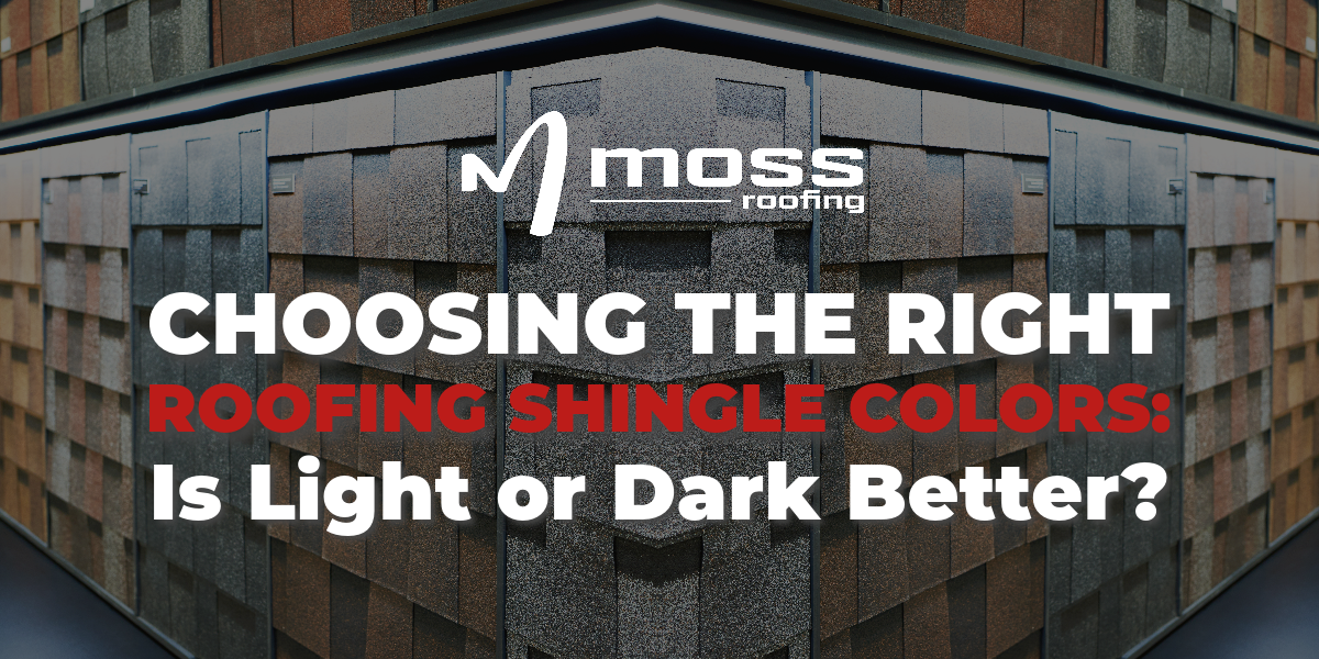Roofing Shingle Colors: Is Light or Dark Better? How to Choose!
